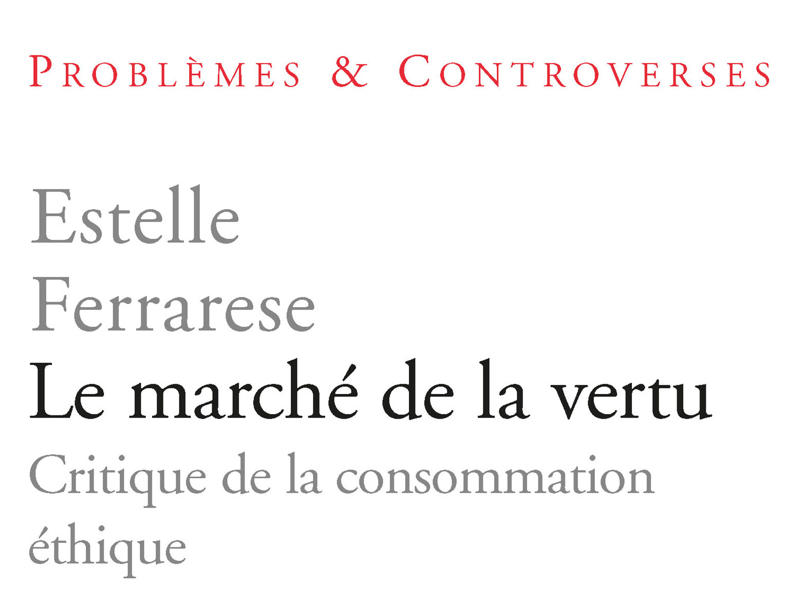 Recension - Le marché de la vertu. Critique de la consommation éthique ...